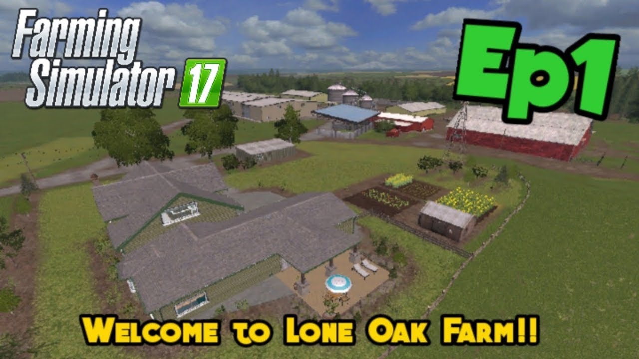 🎬 Welcome To Lone Oak Farm!!! || Ep1 || Lone Oak Farm || Farming ...