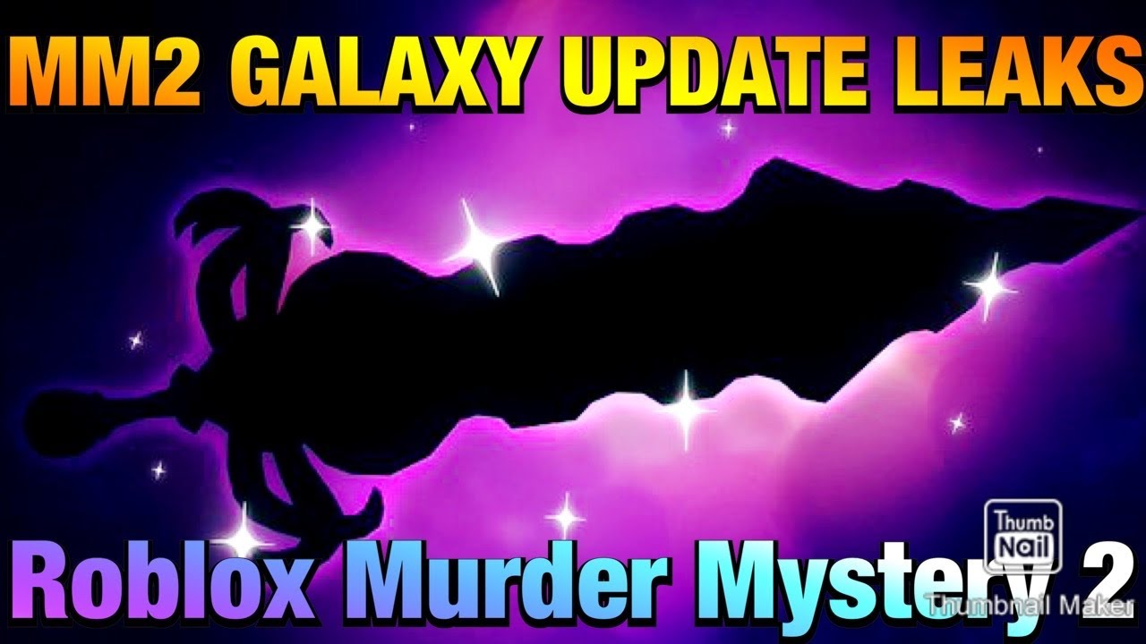 *NEW MM2 GALAXY UPDATE LEAKS* New Godly Weapon, New Mystery Box & MORE ...