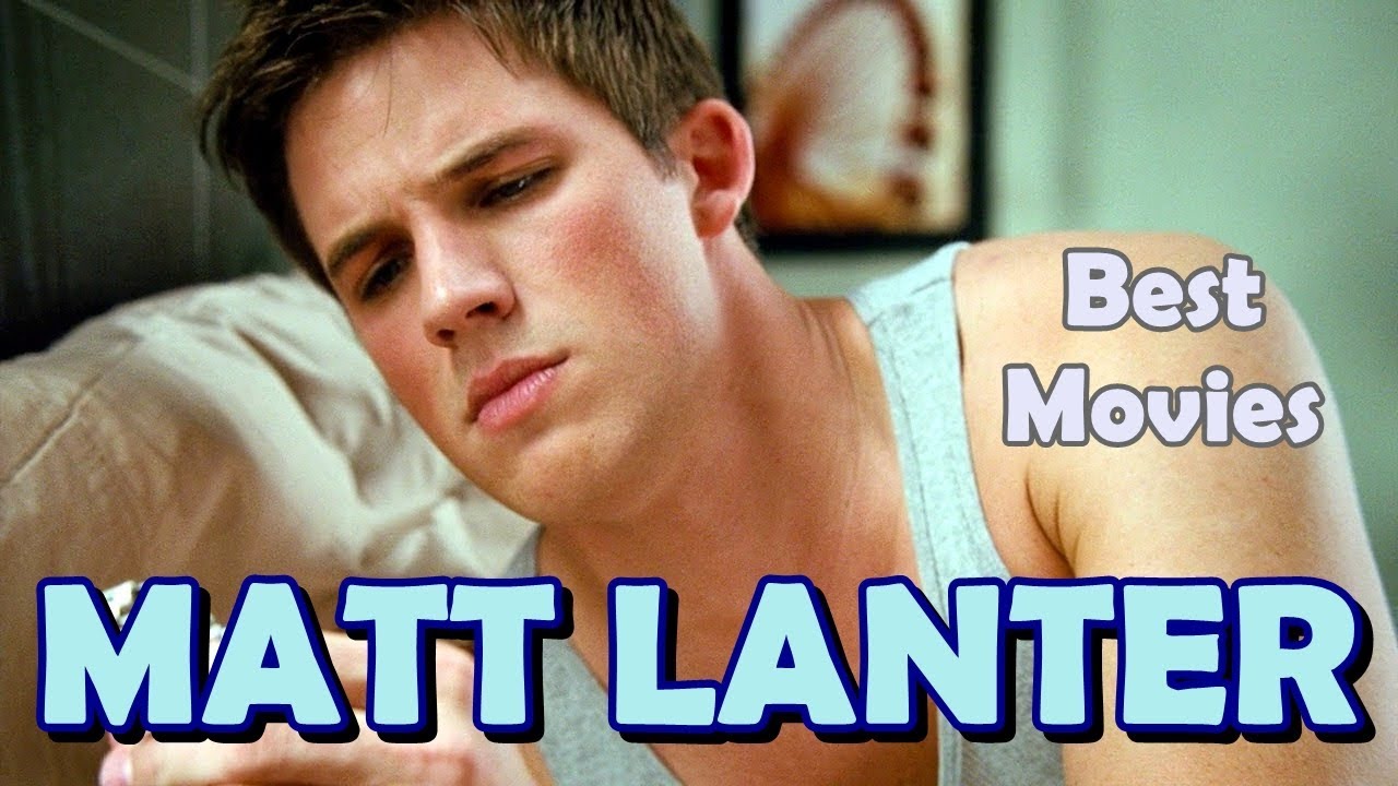 Matt Lanter Best Movies - YouTube
