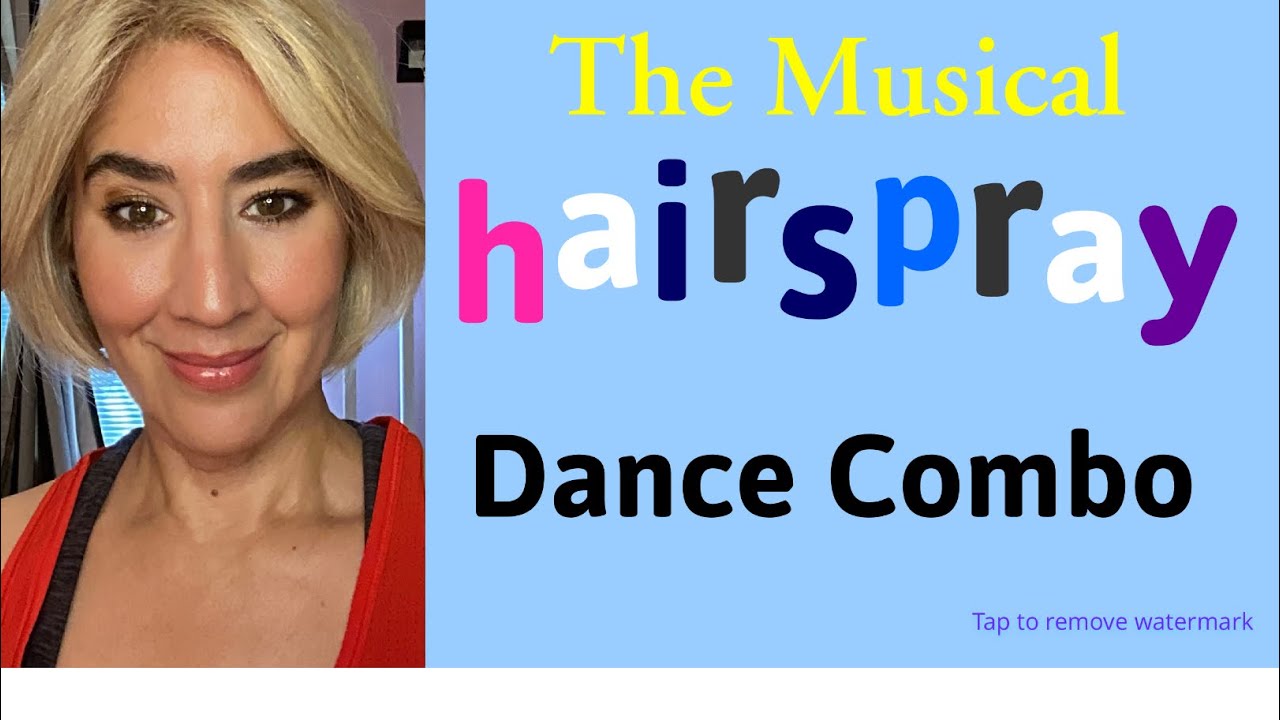 Hairspray Musical Dance Combo-(You Can't Stop The Beat) - YouTube
