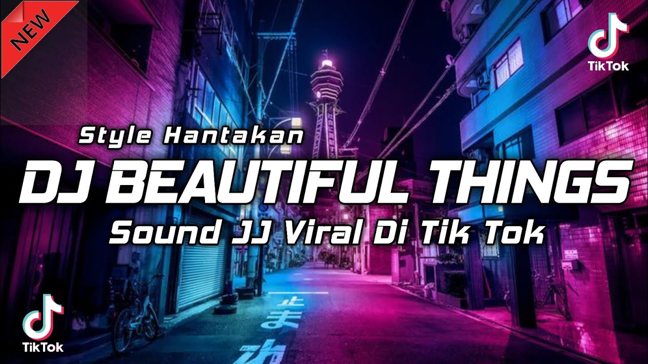 DJ BEAUTIFUL THINGS 🎧 REMIX VIRAL TIK TOK TERBARU 2024 - YouTube
