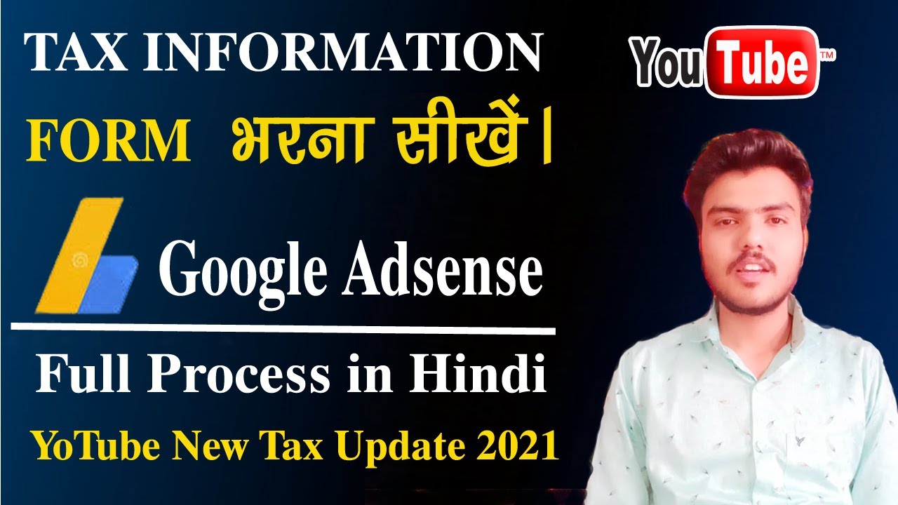 How to submit tax information form in Google Adsense for Youtube 2021 ...