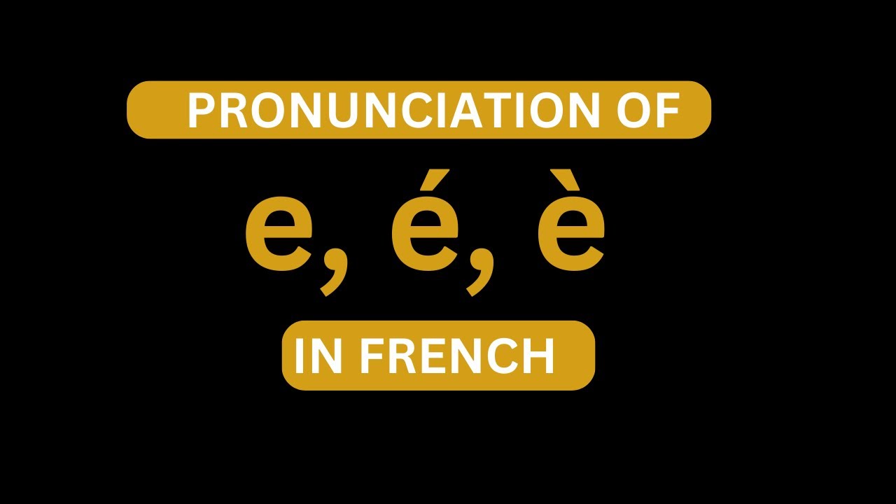 French Pronunciation of e, é, è | DELF A1|DELF A2| Beginner's French ...