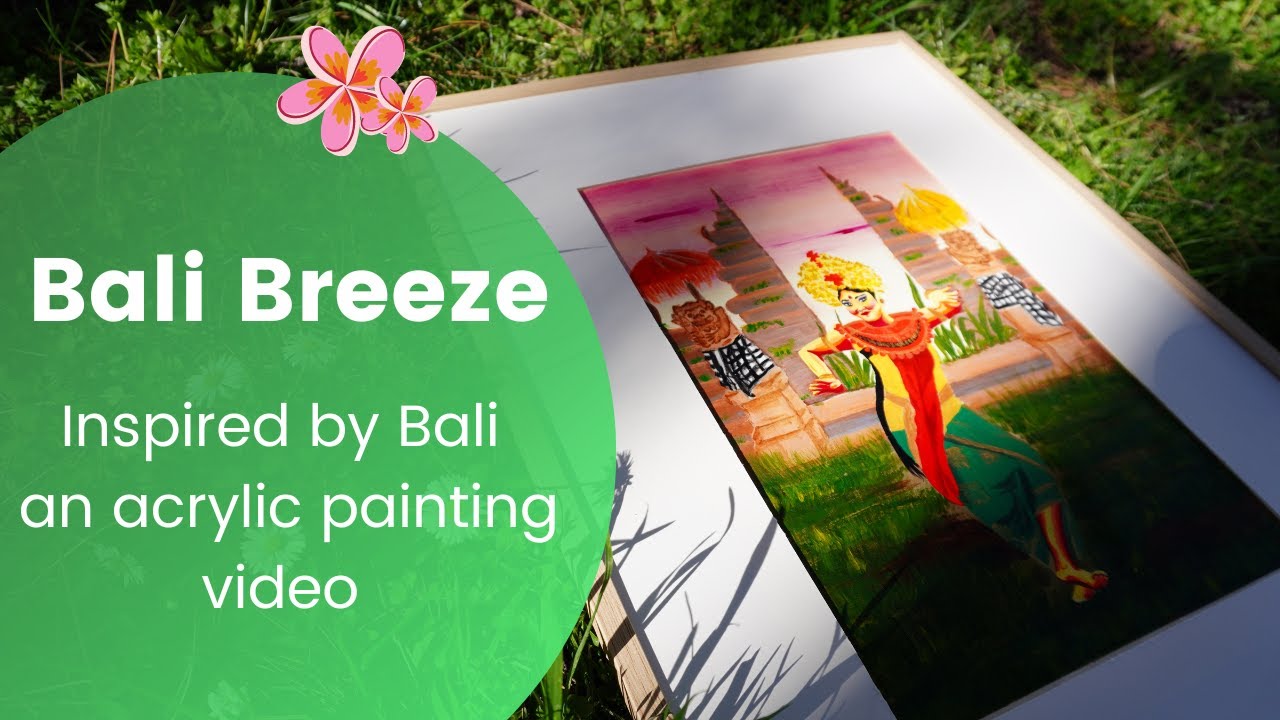 Acrylic painting - Bali Breeze - YouTube