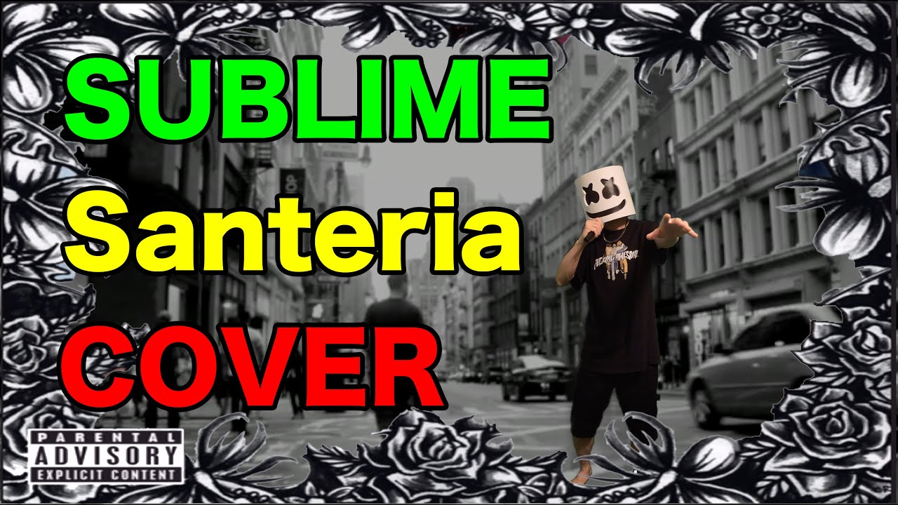 『Santeria』 sublime COVER 【歌詞付き Lyric】 - YouTube