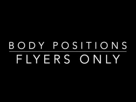 Body Positions - Flyers Only - YouTube