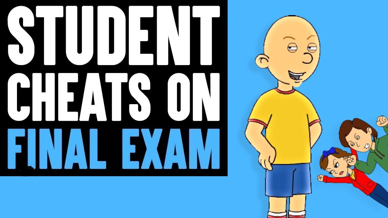 Caillou cheats on his final exam/grounded (parody) - YouTube