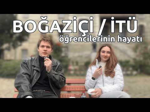 Boğaziçi ve İTÜ Öğrencilerinin hayatı - hedefleri