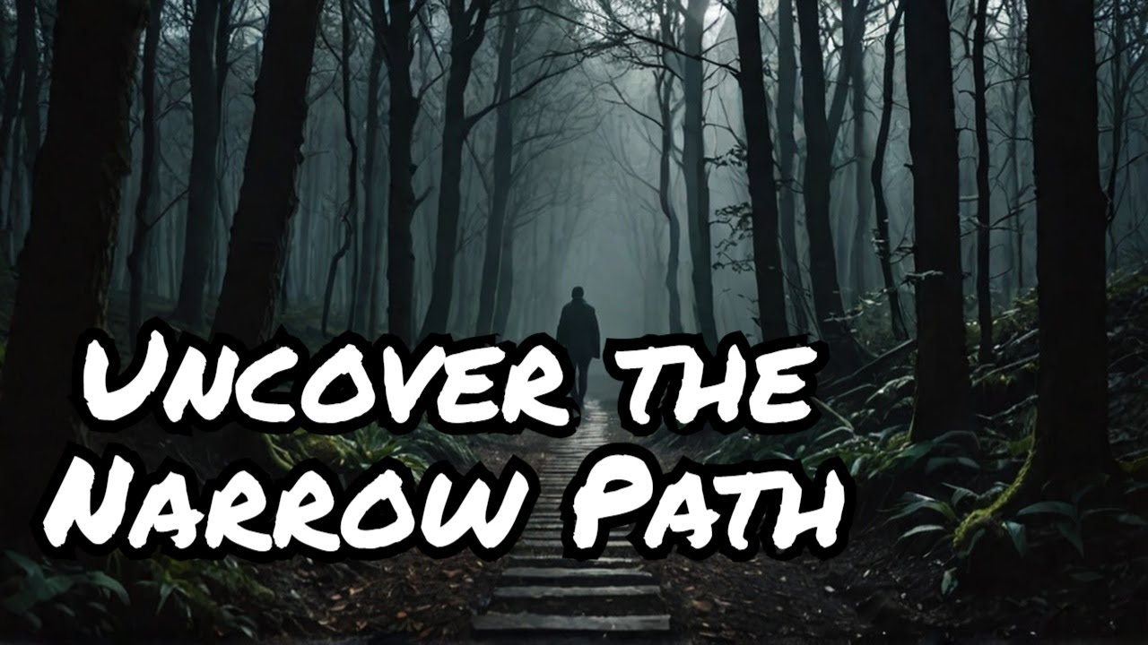 Only a Few Will Find It! Uncover the Narrow Path in Matthew 7:13-14 Now ...