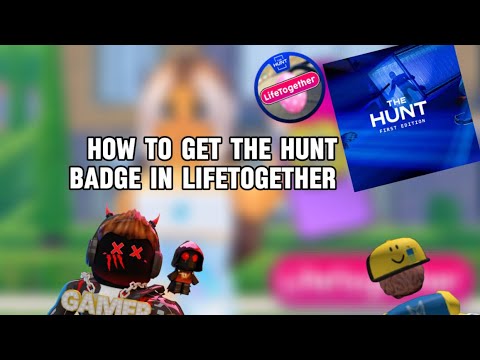 ROBLOX THE HUNT: How to get LifeTogether THE HUNT badge - YouTube