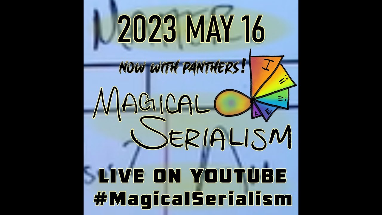 Magical Serialism 2023-05-16 - YouTube