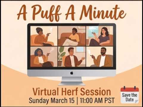 🔥 March Virtual Herf | A Puff A Minute — “The Community Speaks