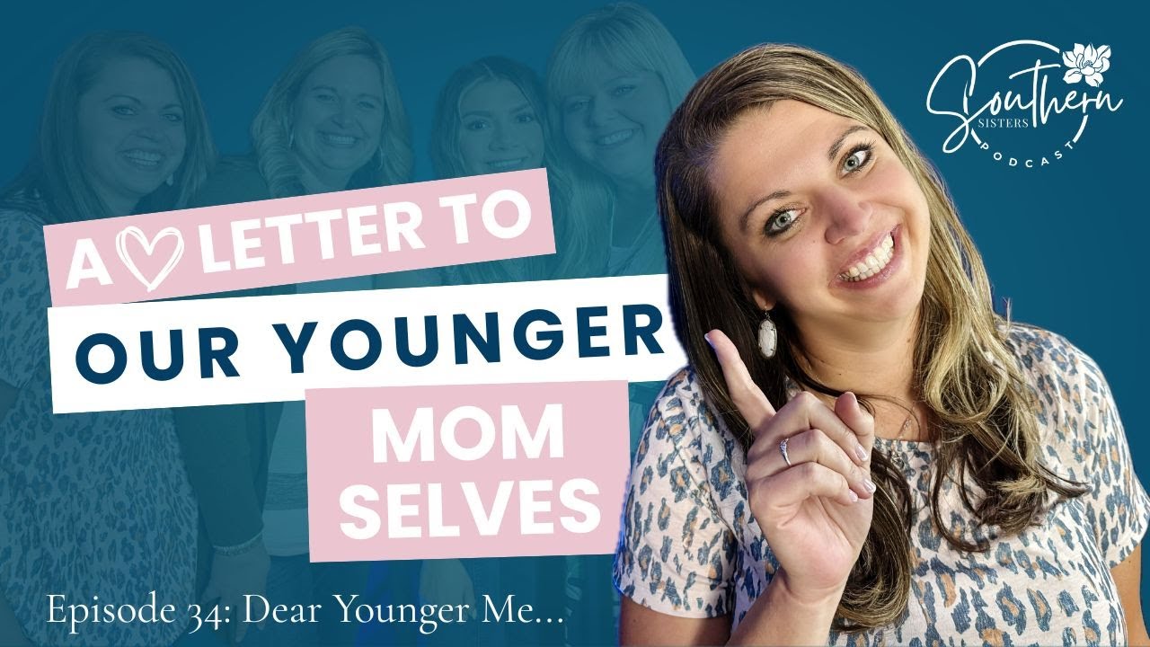 Episode 34: Dear Younger Me: A Love Letter to our Younger Mom Selves ...