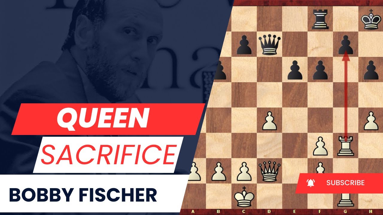 Was Bobby Fischer’s Queen Sacrifice Brilliant or a Blunder? - YouTube