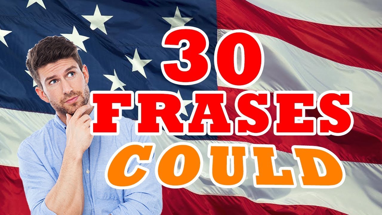 Audios Para Aprender Inglés Fácil 30 Frases con Could | Inglés Con Alan ...