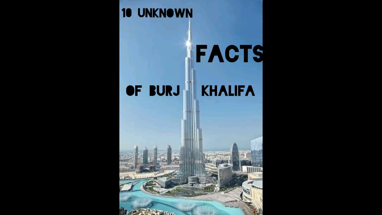 10 Most Unknown Facts About Burj Khalifa YouTube 10-most-unknown-facts-about-burj-khalifa-youtube