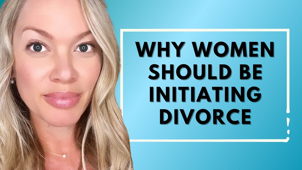 Why Women SHOULD Initiate Divorce - YouTube