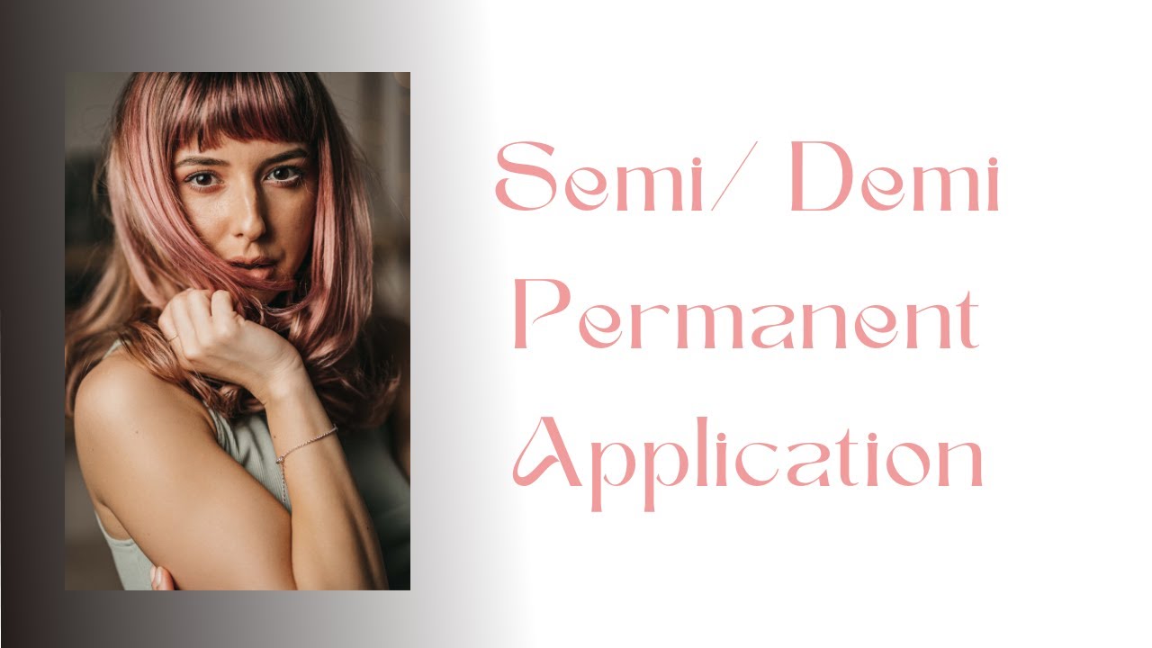 SEMI/DEMI PERMANENT COLOR APPLICATION - YouTube