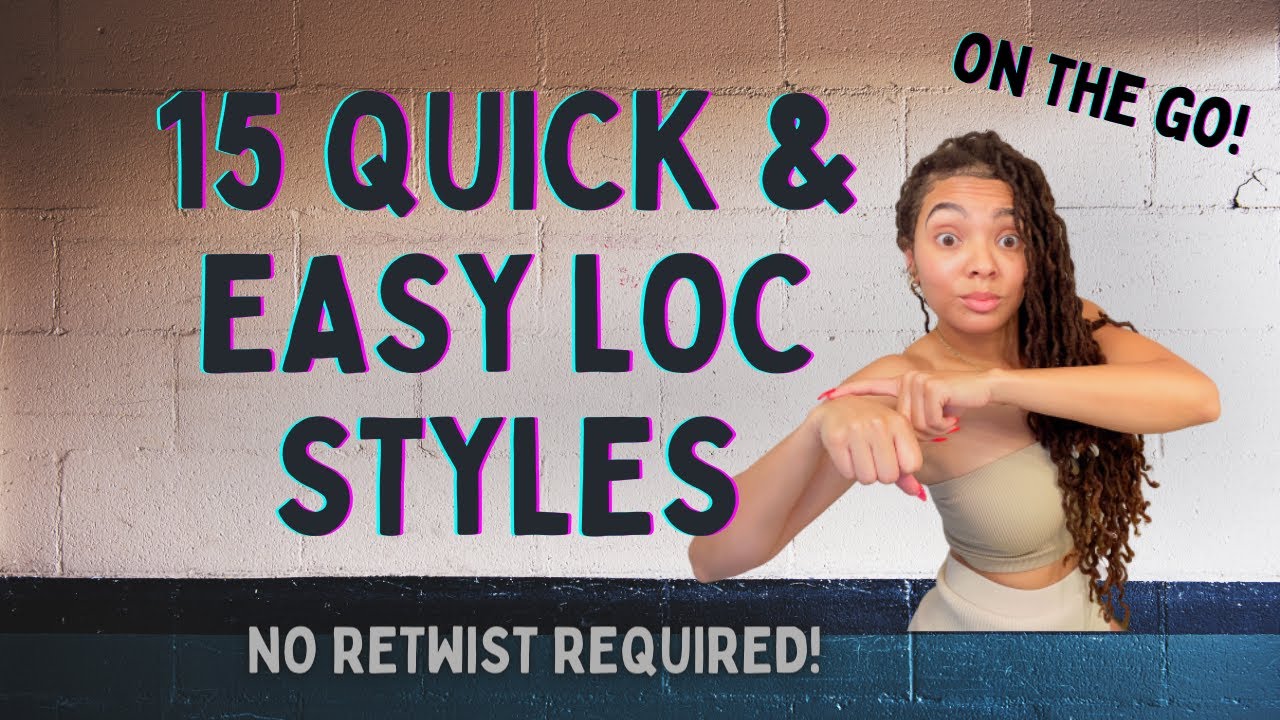 15 Quick and Easy Styles for Long Locs - YouTube
