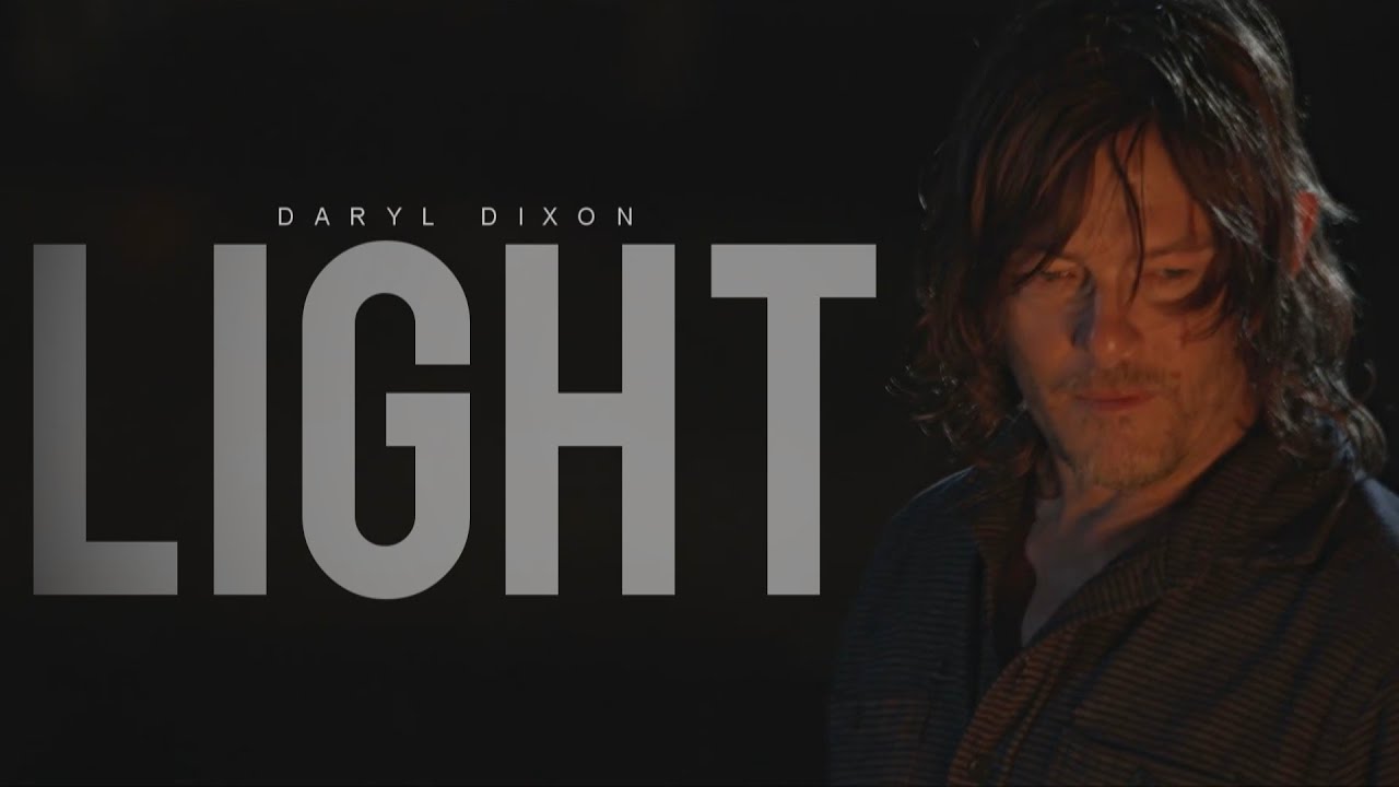 (TWD) Daryl Dixon | Light - YouTube