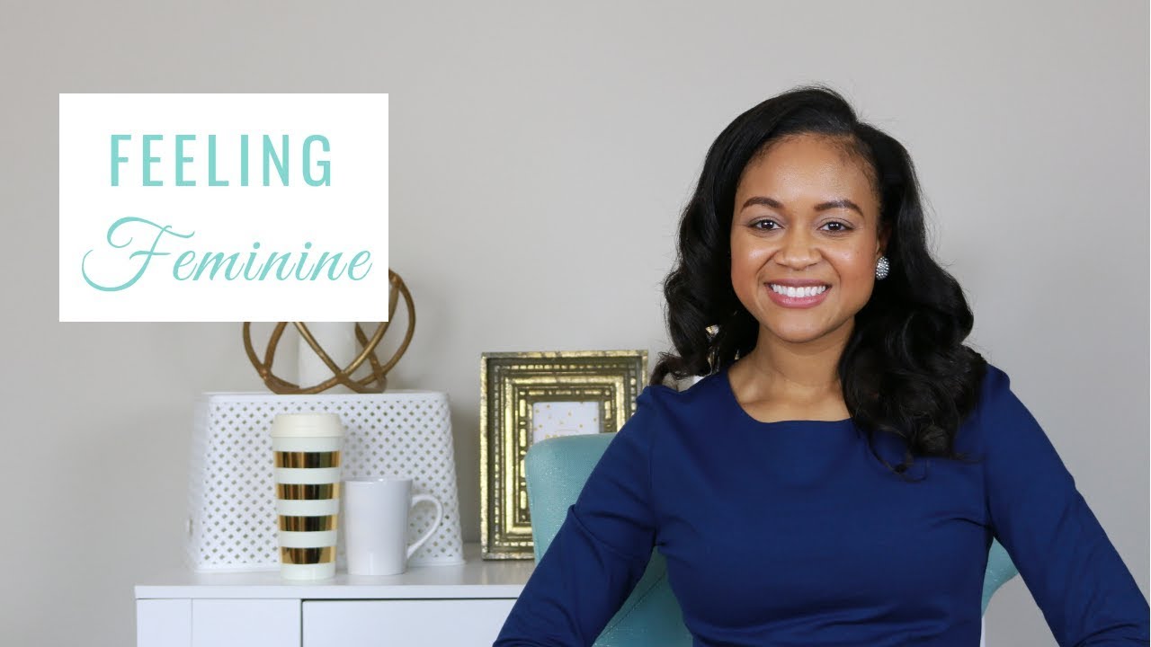 5 Feminine Ways To Feel Like A Lady - YouTube