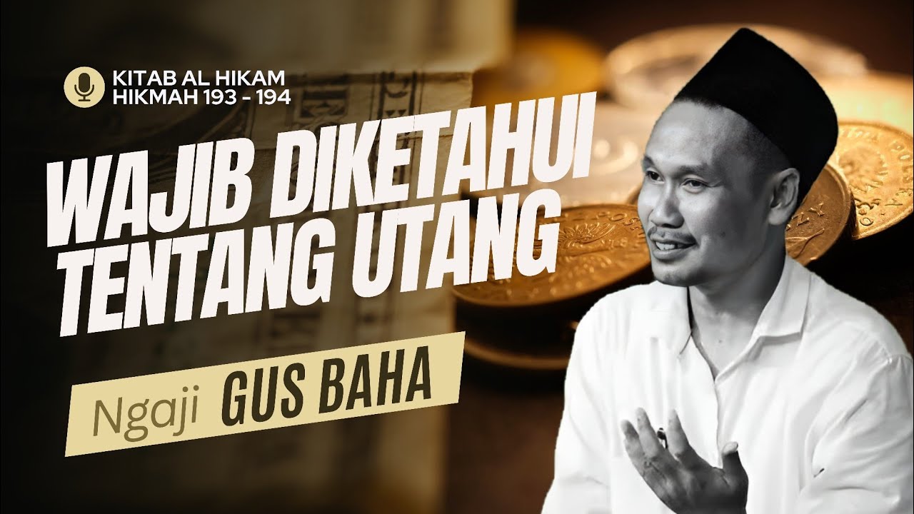 Wajib Diketahui tentang Utang | Gus Baha | Sub Bahasa Indonesia - YouTube