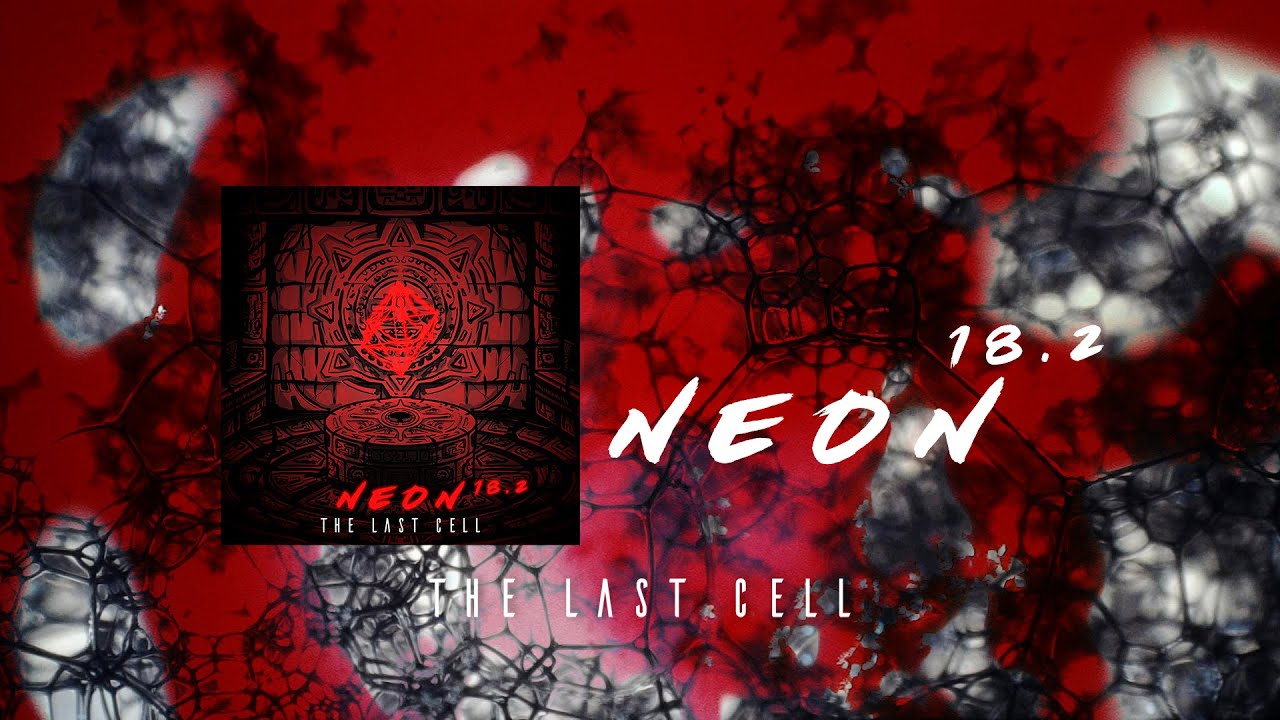 The Last Cell - Neon 18,2 (Official Music Video) - YouTube