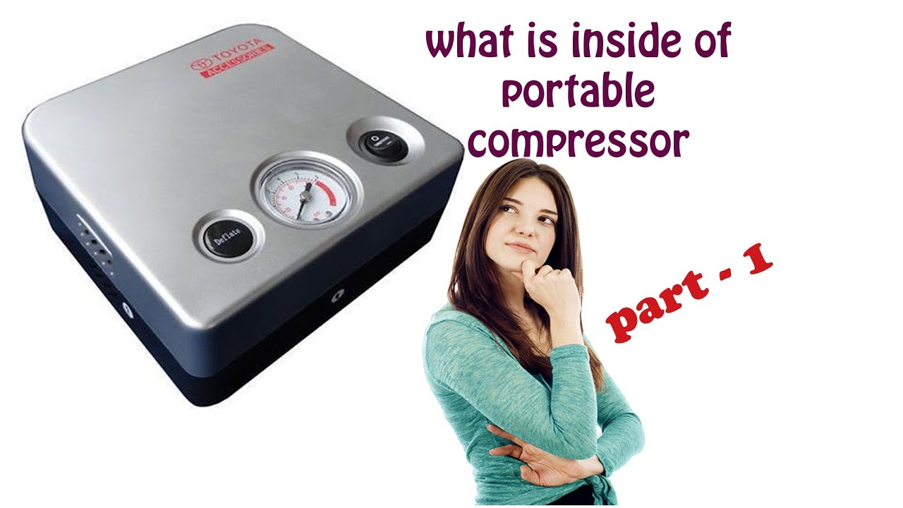 What is inside of Portable Air Compressor|PART 1| - YouTube
