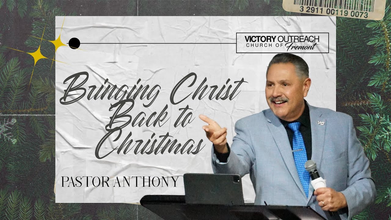BRINGING CHRIST BACK INTO CHRISTMAS WITH PASTOR ANTHONY SANCHEZ - YouTube