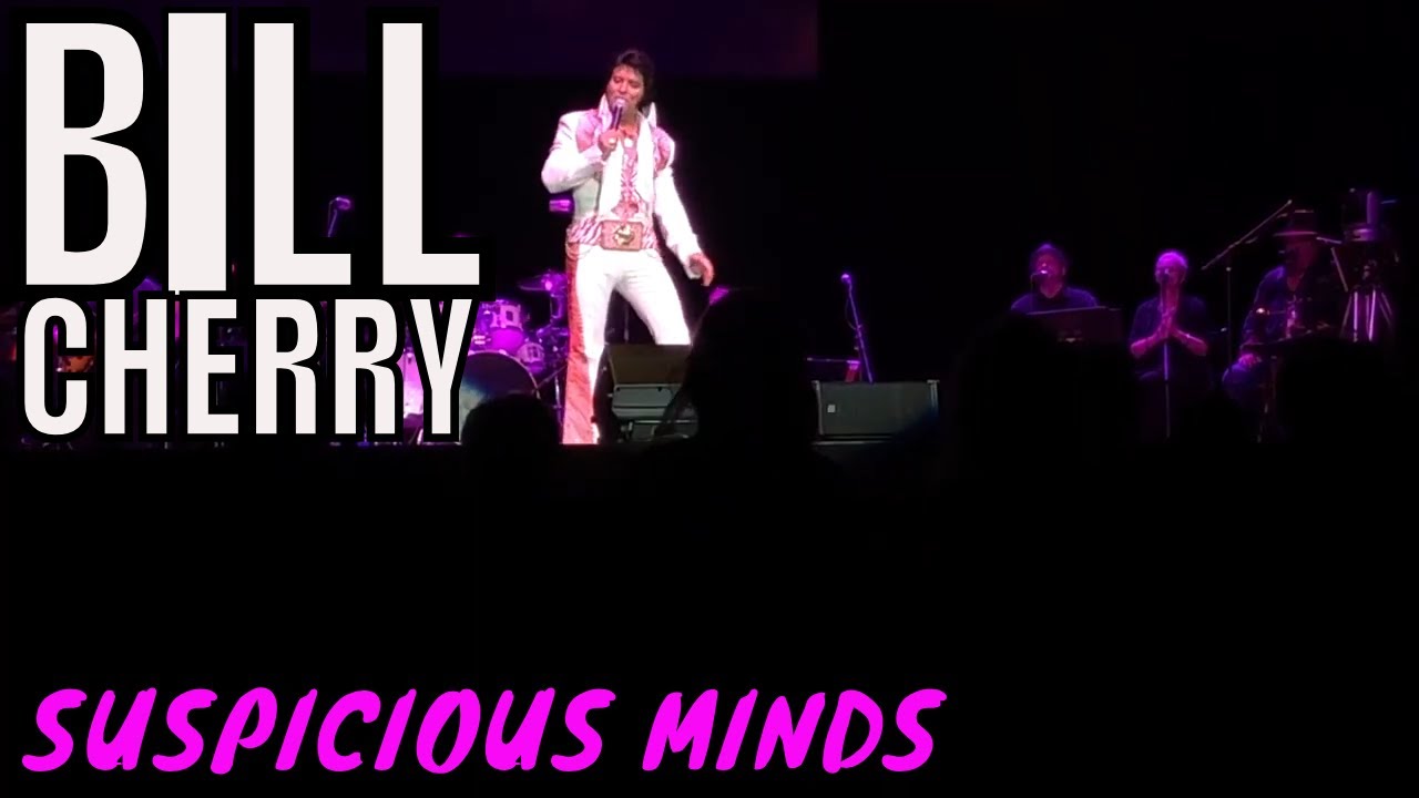 Bill Cherry | Suspicious Minds 2021 - YouTube