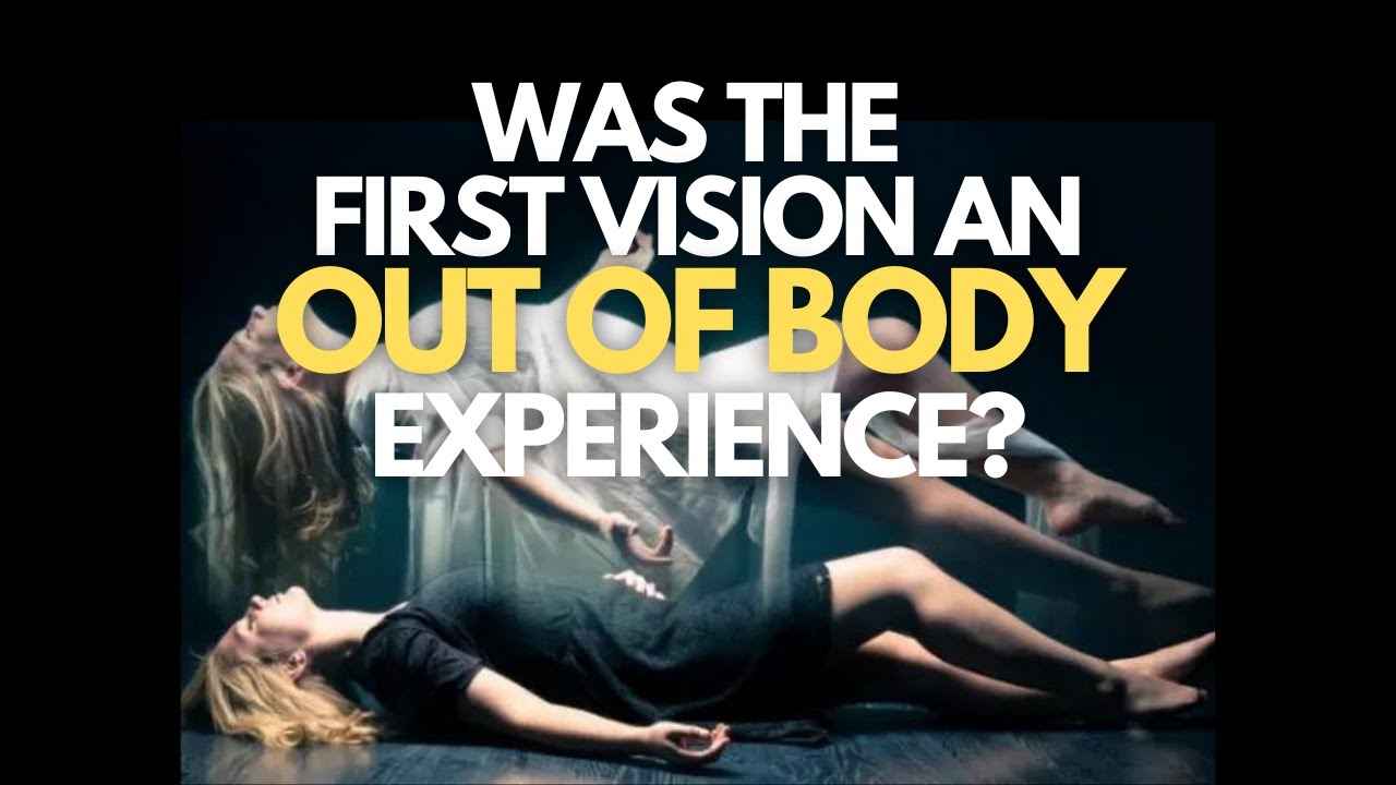 Was the First Vision an out of body experience? - YouTube