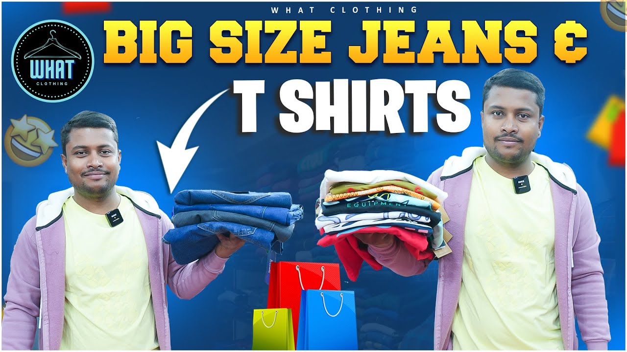 LATEST JEANS & T - SHIRTS COLLECTION || WHAT NX CLOTHING || BIG SIZES ...