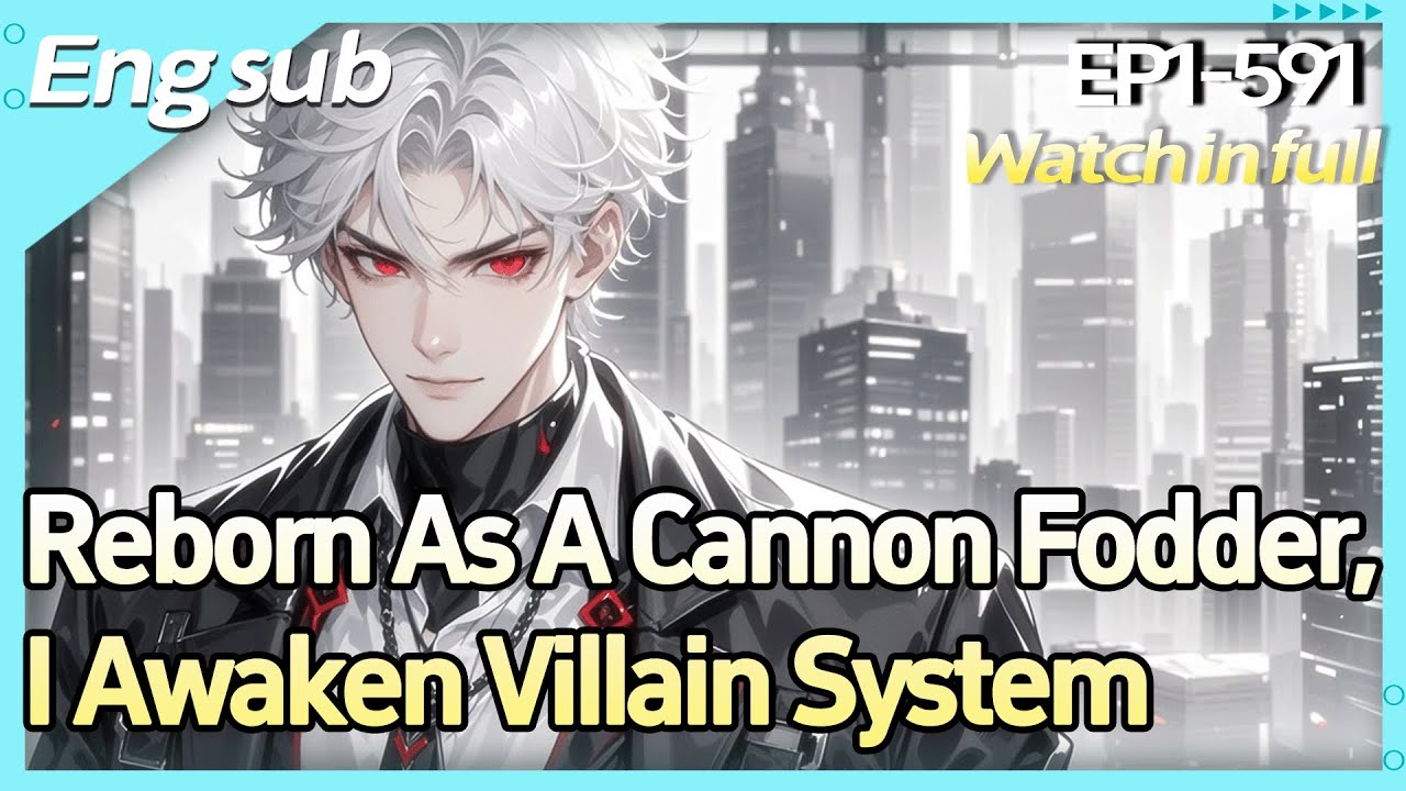 Villain System:Reborn As A Cannon Fodder,I'll 'Take Good Care' Of The ...