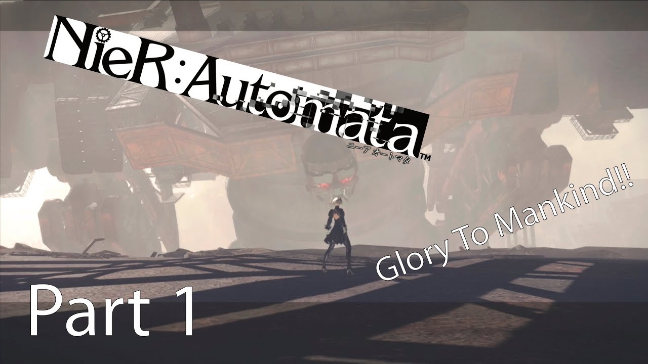 Nier: Automata - Glory To Mankind!! - YouTube