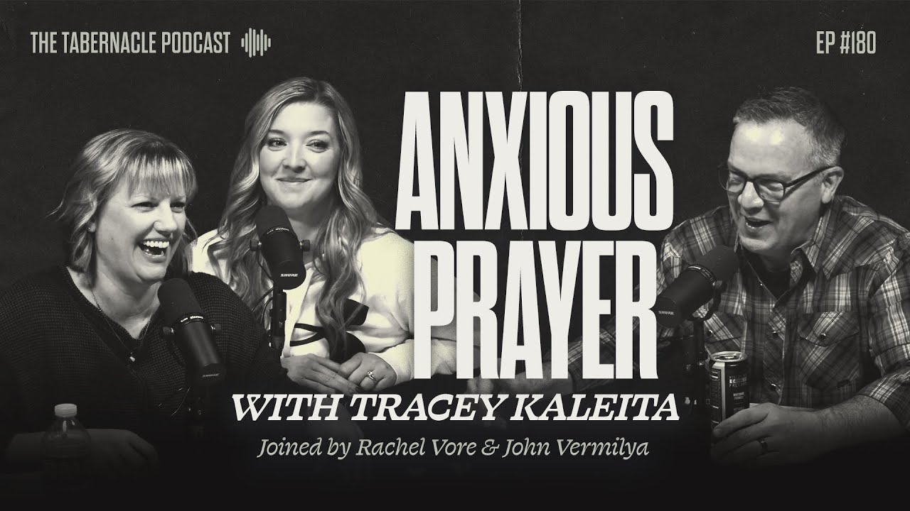 180. Anxious Prayer | With Tracey Kaleita - YouTube