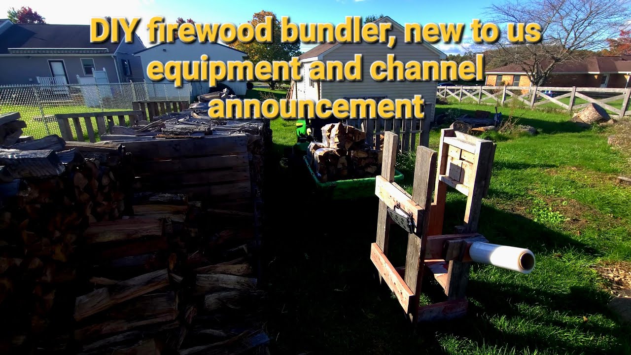 #29 Making firewood bundles for roadside stand, new to us equipment and ...