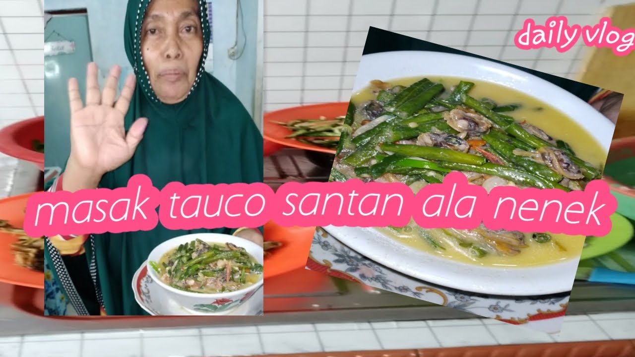 TAUCO KERANG SANTAN ALA NENEK IDA||BIKIN LAHAP MAKAN - YouTube