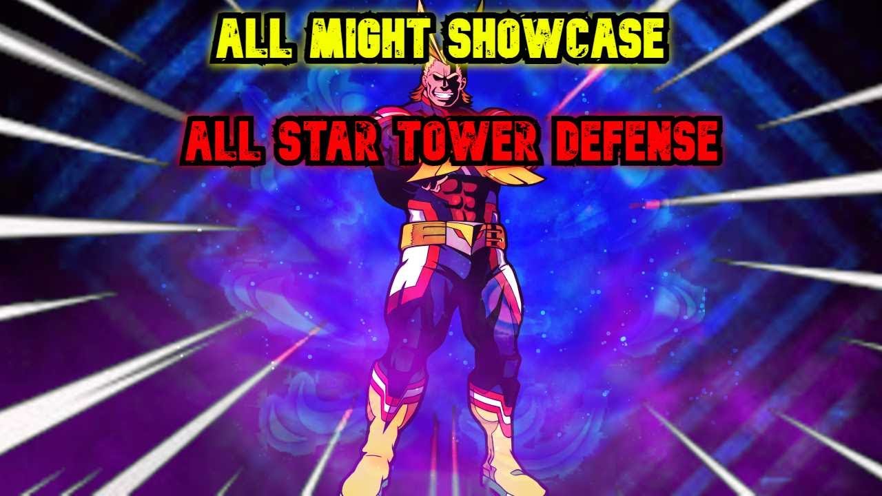 All Might showcase (All Star Tower Defense) [Roblox] - YouTube