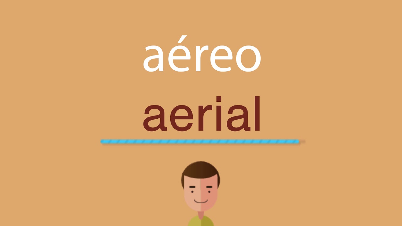 Cómo se dice aéreo en inglés - YouTube