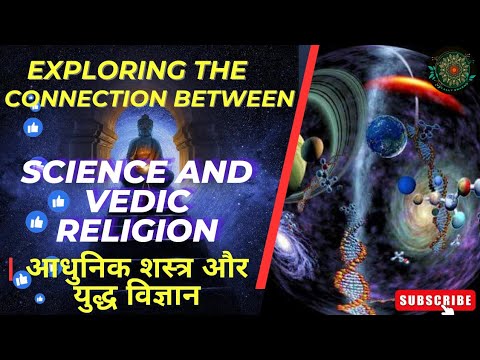 Exploring the Connection Between Science and Vedic Religion l Vedic ...