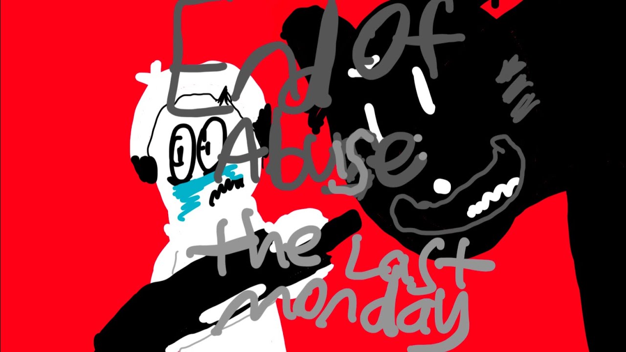 [outdated] Fnf End of Abuse-the last Monday with lyrics - YouTube