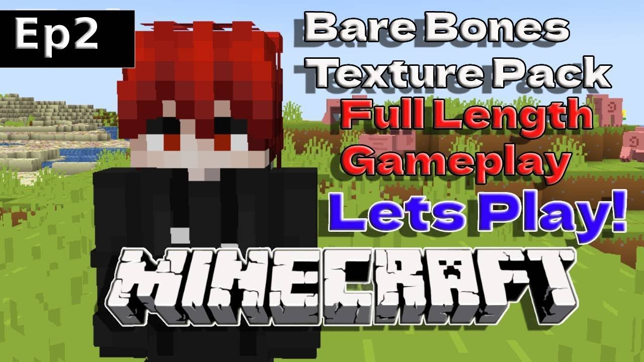 Bare Bones Texture Pack - Full Gameplay Episode Two - YouTube