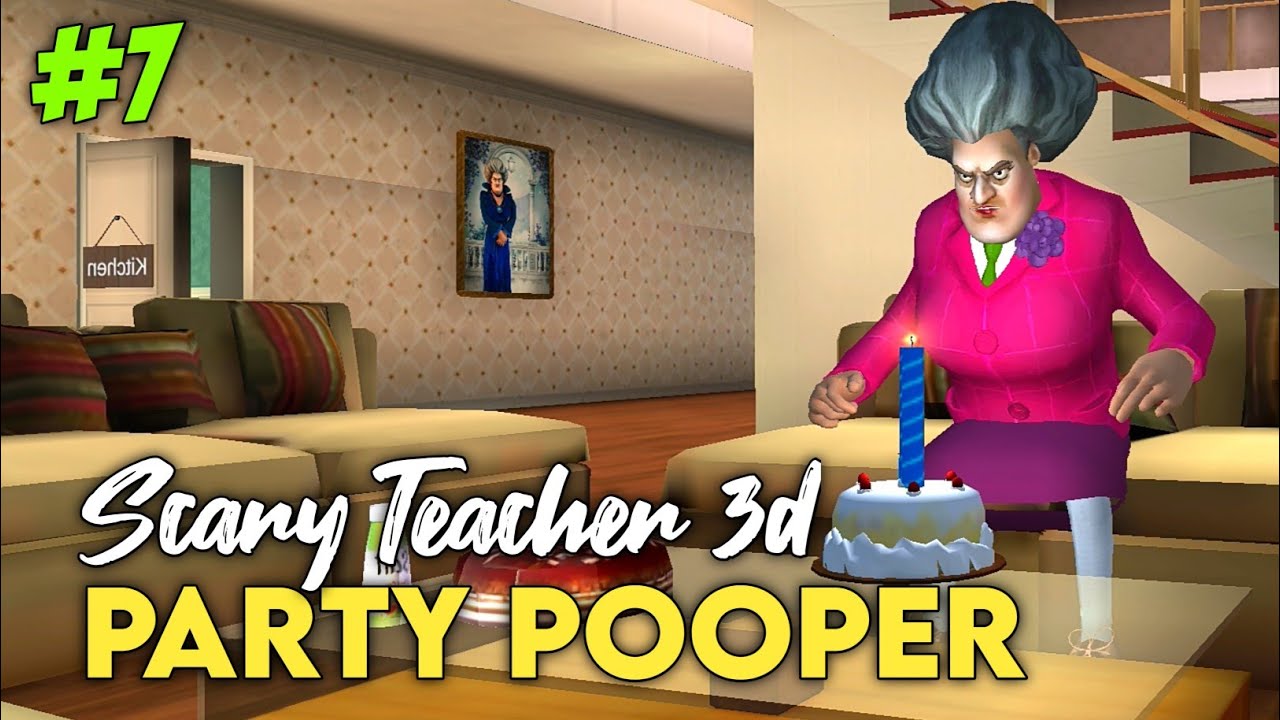 Scary Teacher 3d Gameplay | Party pooper | Chapter 1 | part-7 | Indian ...