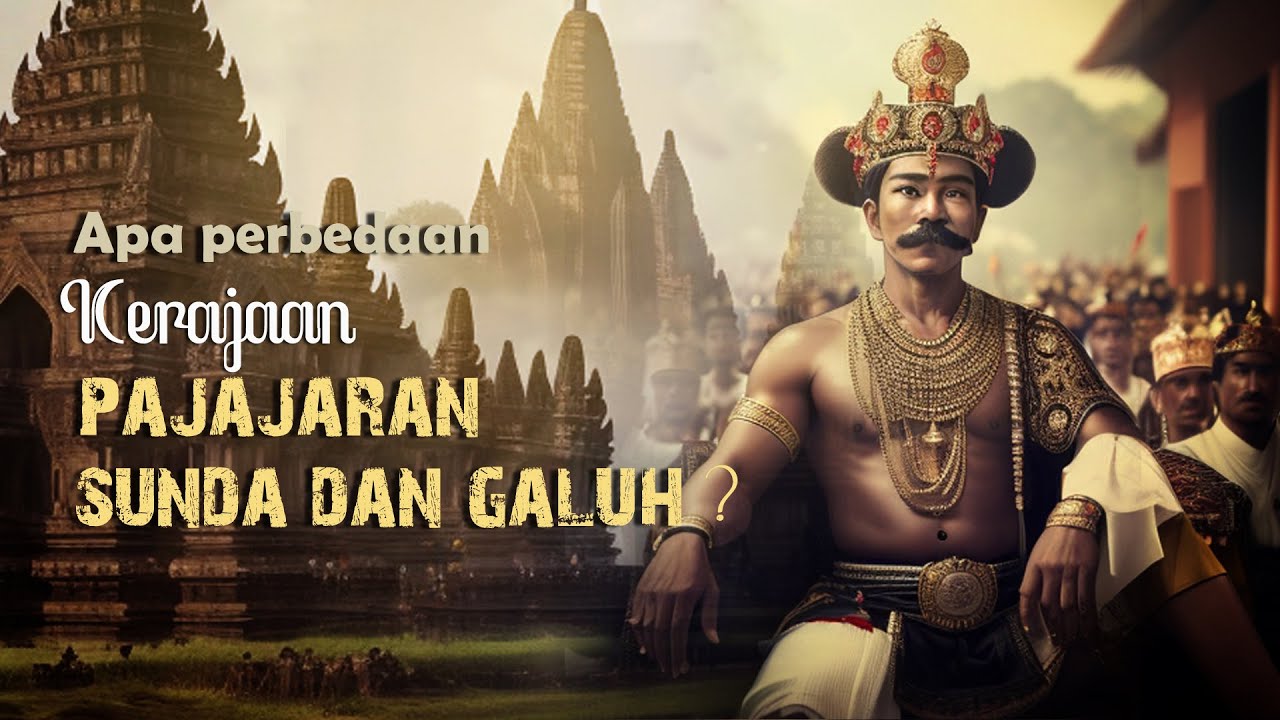 Sejarah Kerajaan Pajajaran, Sunda, Galuh dan Sumedanglarang - YouTube