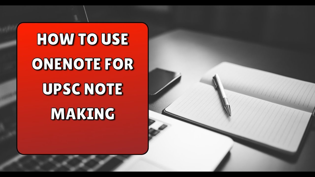 How to use OneNote for UPSC Note Making - YouTube