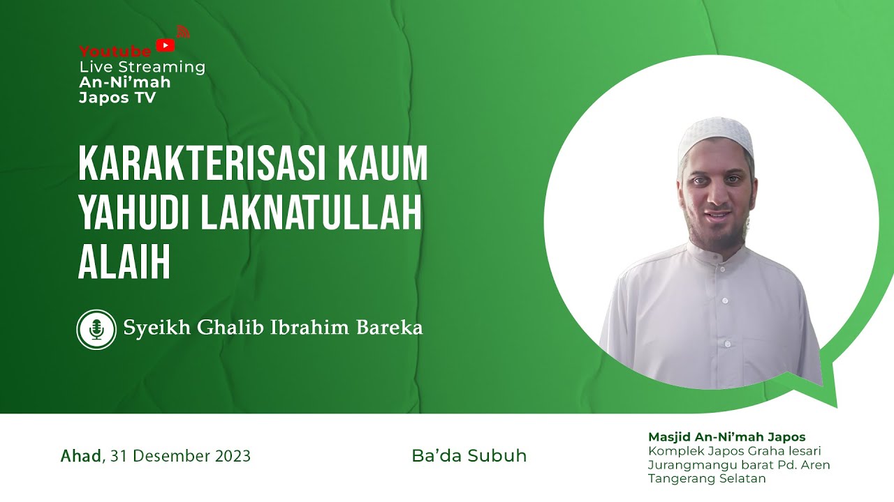 🔴LIVE BERSAMA SYEIKH GHALIB IBRAHIM BAREKA | KARAKTERISASI KAUM YAHUDI ...