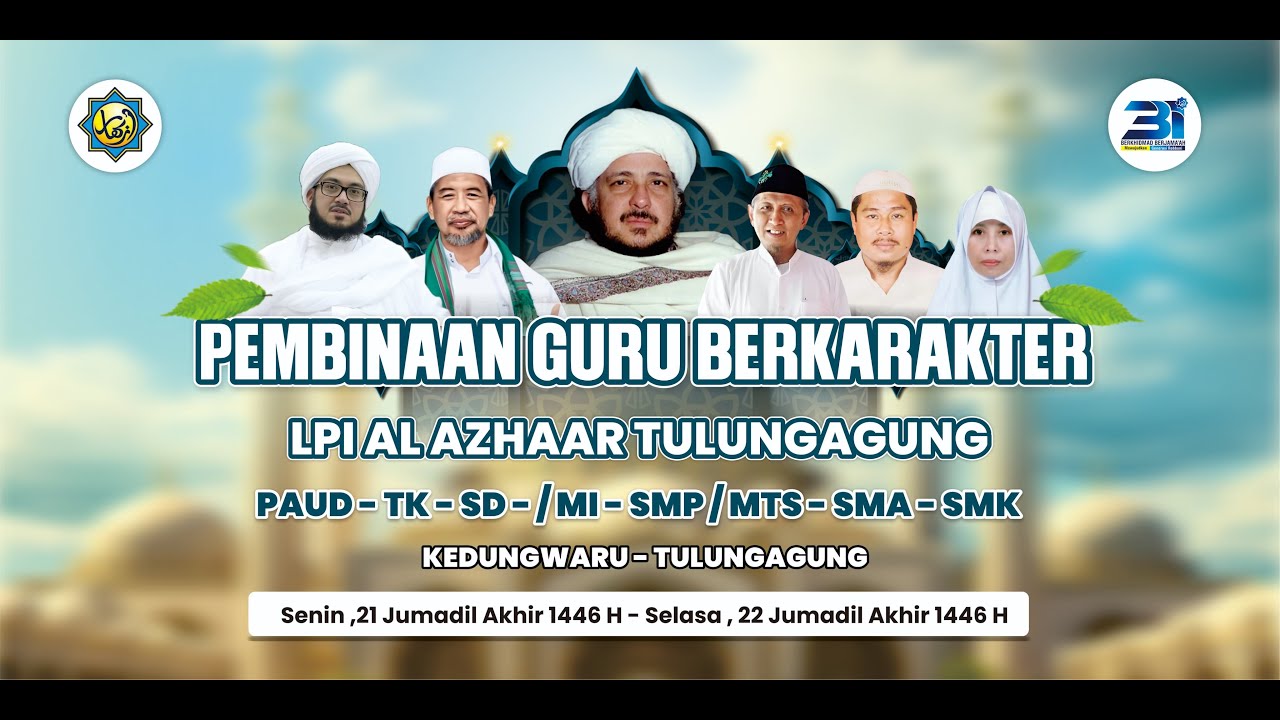 LIVE🔴| Pembinaan Guru Berkarakter LPI Al Azhaar Tulungagung | SESI 2 ...