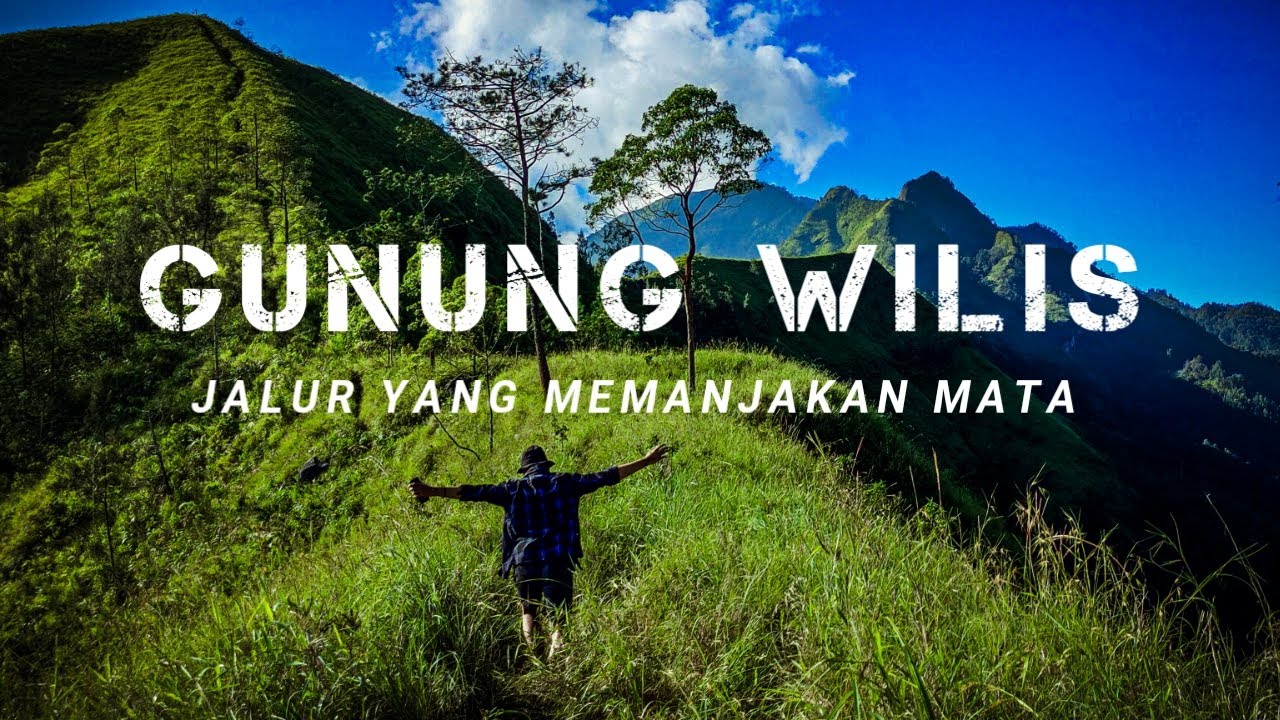 PENDAKIAN GUNUNG WILIS VIA BARENG NGANJUK | VIEW GAK KALAH SAMA GUNUNG ...