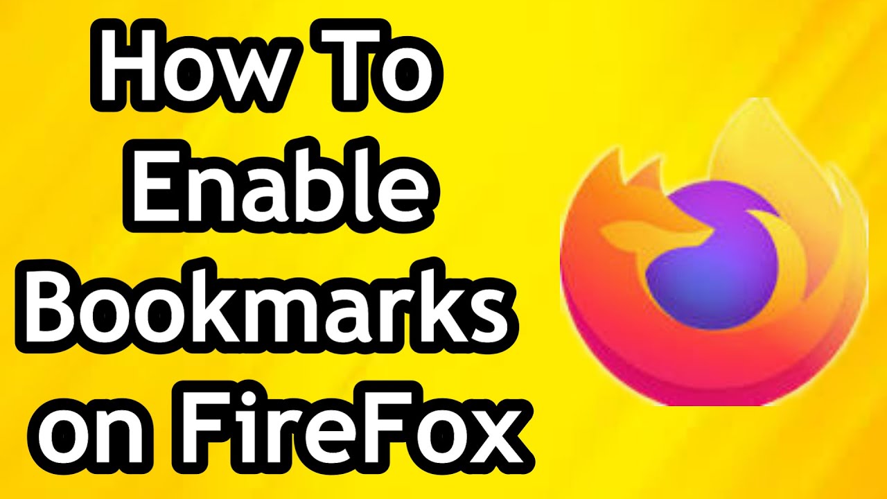 How To Enable and Use Bookmarks on FireFox - YouTube