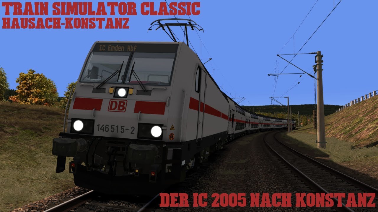 Train Simulator Classic/ Hausach-Konstanz/ 3D-Zug/ IC 2005 nach Konstanz/ Jenco/ PC/ DE - YouTube